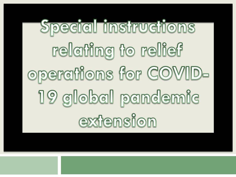 Special Instructions relating to relief operations for COVID-19 global ...